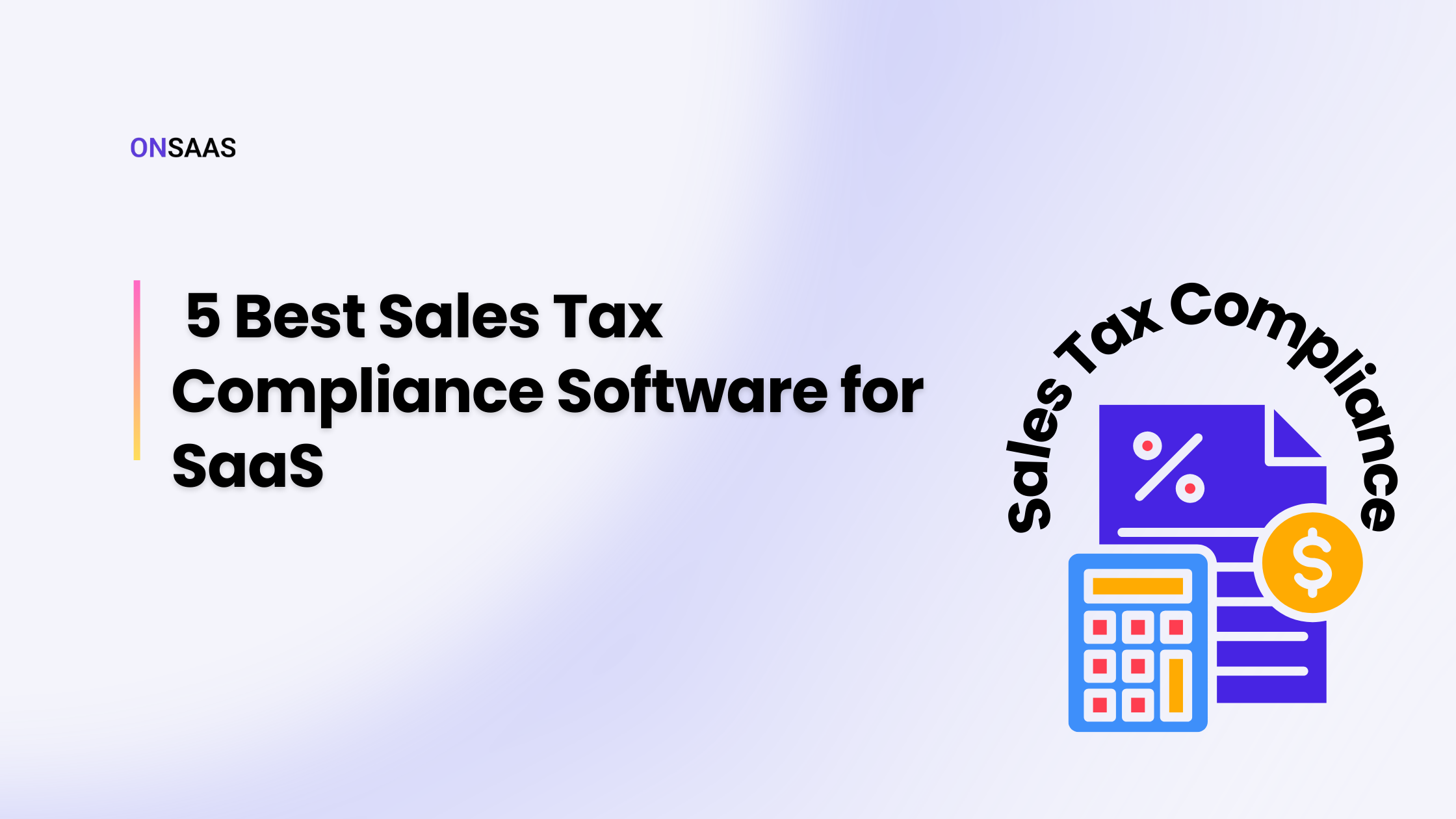 5 Best Sales Tax Compliance Software for SaaS